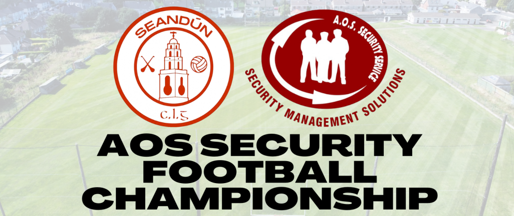 AOS Security Junior Football Championship Draws – Junior A - Seandun GAA